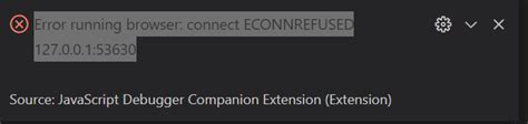 Connect Econnrefused 127 0 0 1 · Issue 12 · Microsoft Vscode Js Debug Companion · Github