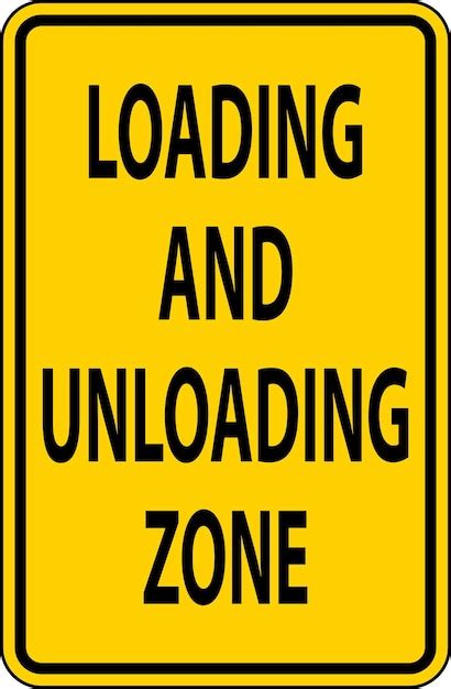 Premium Vector Loading And Unloading Zone Sign On White Background