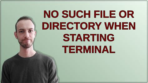 No Such File Or Directory When Starting Terminal Youtube