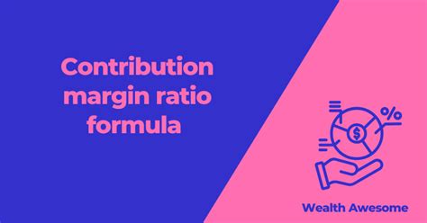 Contribution Margin Ratio Formula