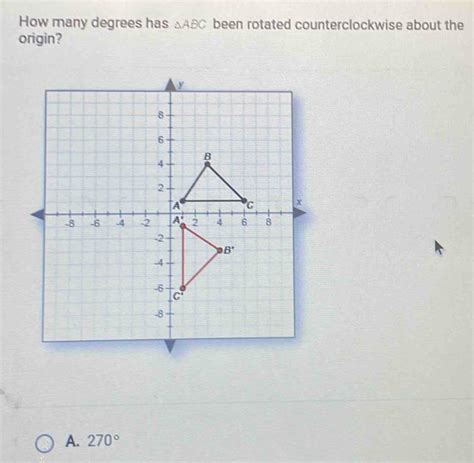 Solved How Many Degrees Has Abc Been Rotated Counterclockwise About