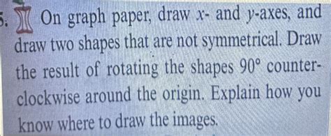 On Graph Paper Draw X ﻿and Y Axes And Draw Two