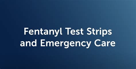 Distributing Fentanyl Test Strips In The Emergency Department Vital Strategies