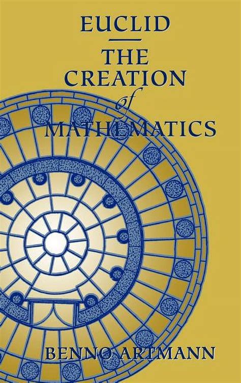 Euclid The Creation Of Mathematics Hardcover