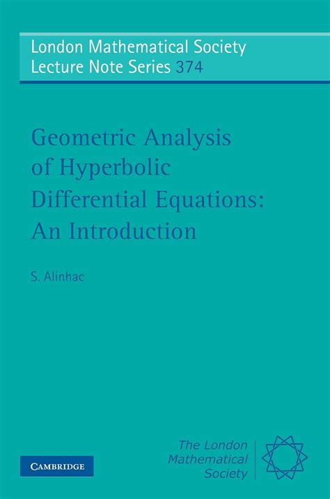 Geometric Analysis Of Hyperbolic Differential Equations An Introduction London Mathematical