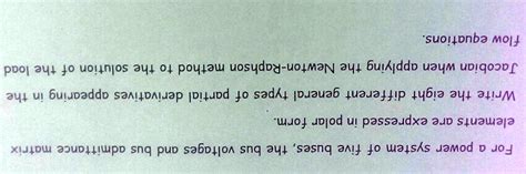 For A Power System Of Five Buses The Bus Voltages And Bus Admittance Matrix Elements Are