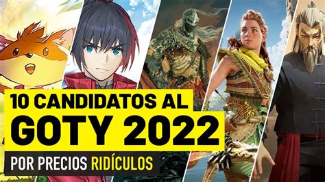 10 Candidatos A Goty 2022 Por Precios RidÍculos Youtube