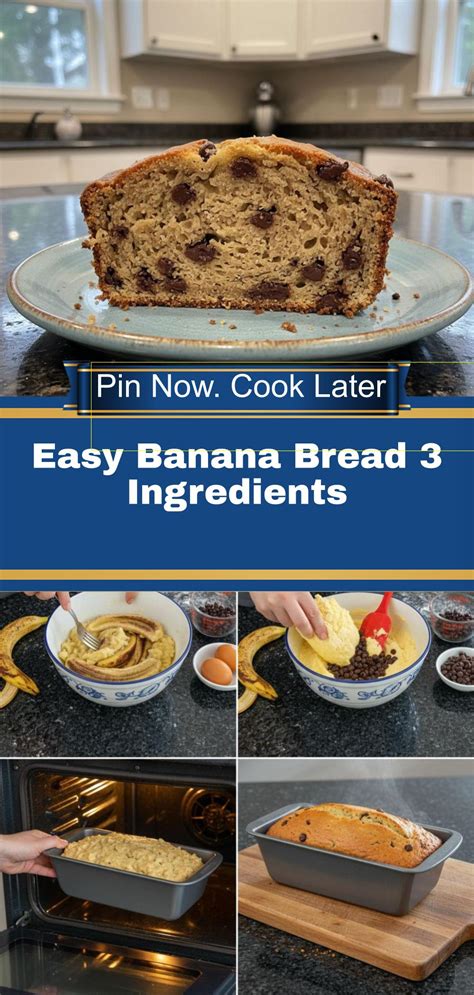Easy Banana Bread With Just 3 Ingredients Cozyyummykitchen