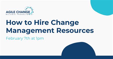 How To Hire Change Management Resources Agile Change Management