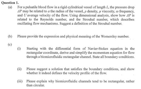 Question 1 A For A Pulsatile Blood Flow In A Rigid Chegg Com