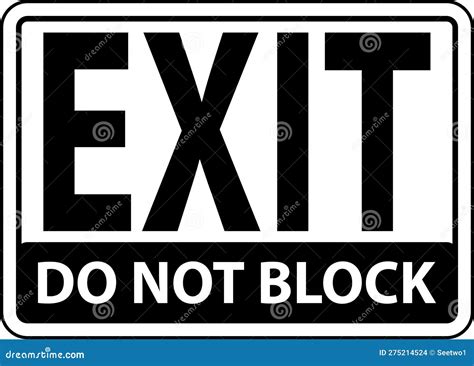 Exit Do Not Block Sign On White Background Stock Vector Illustration Of Information Access