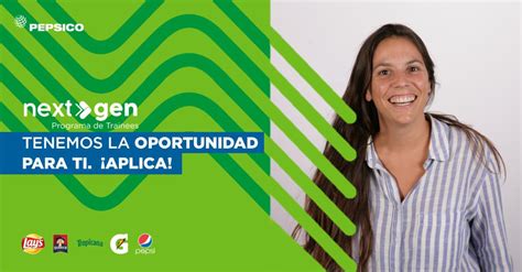 Pepsico On Linkedin En Pepsico Buscamos Talentos Para Next Gen