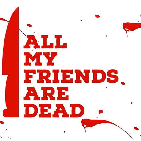 All My Friends Are Dead 2021 Imdb
