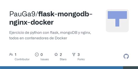 Github Pauga9flask Mongodb Nginx Docker Ejercicio De Python Con Flask Mongodb Y Nginx