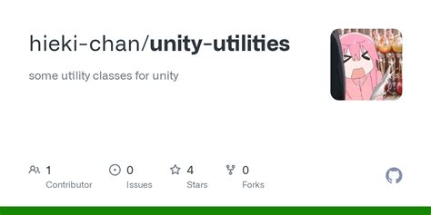 GitHub Hieki Chan Unity Utilities Some Utility Classes For Unity