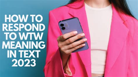 How To Respond To WTW Meaning In Text 2024 Itechnogeeks