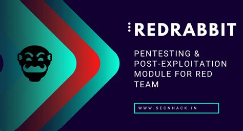 Redrabbit Pentesting And Post Exploitation For Red Team Secnhack