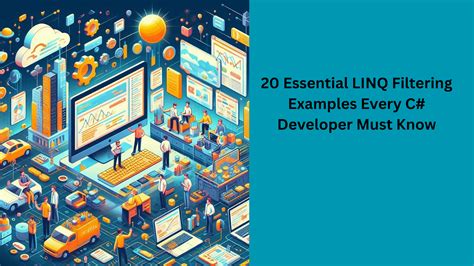 20 Essential Linq Filtering Examples Every C Developer Must Know By
