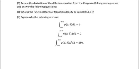 Solved 3 Review The Derivation Of The Diffusion Equation