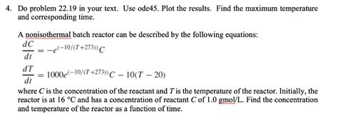 4 Do Problem 2219 In Your Text Use Ode45 Plot The