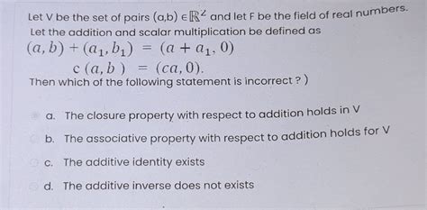 Solved Let V Be The Set Of Pairs A B InR And Let F Be Chegg