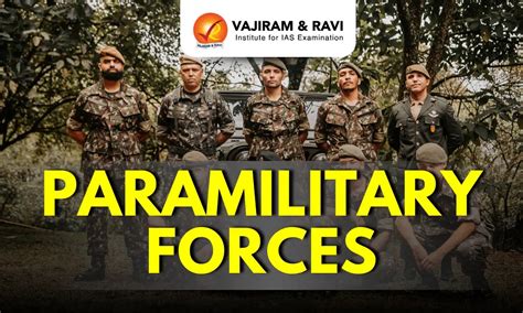 Paramilitary Forces Functions Forces List And National Security Role