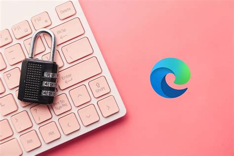 How To Stop Microsoft Edge From Asking To Save Passwords On Windows