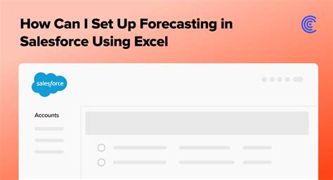 Boost Your Sales Forecasting In Salesforce With Excel