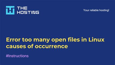 Too Many Open Files Error In Linux Causes Of Occurrence
