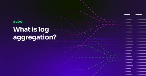 what is log aggregation [a complete guide] edge delta