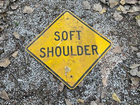 Lot Soft Shoulder Sign