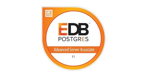 Edb Certified Associate Postgres Advanced Server 11 Was Issued By Enterprisedb To Robert
