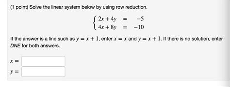 Solved Solve The Linear System Below By Using Row Reduction