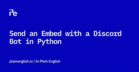 Send An Embed With A Discord Bot In Python