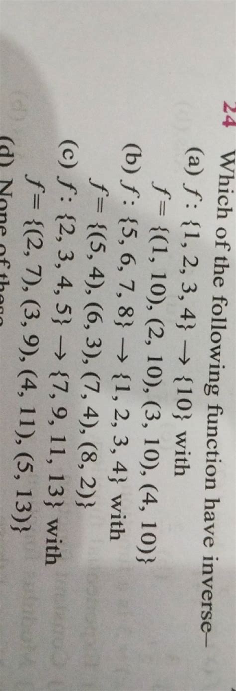 Which Of The Following Function Have Inverseaf 1234 → 10 With F