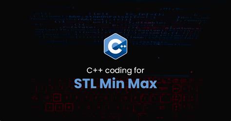 STL Min Max C Programming Geekboots