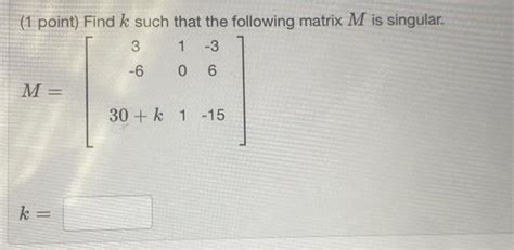 Solved 1 Point Find K Such That The Following Chegg Com