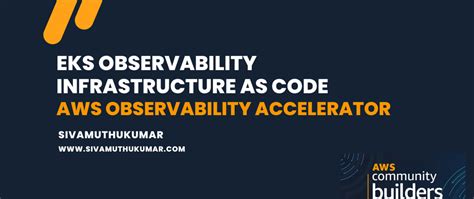 Eks Observability Infrastructure As Code Aws Observability Accelerator Dev Community
