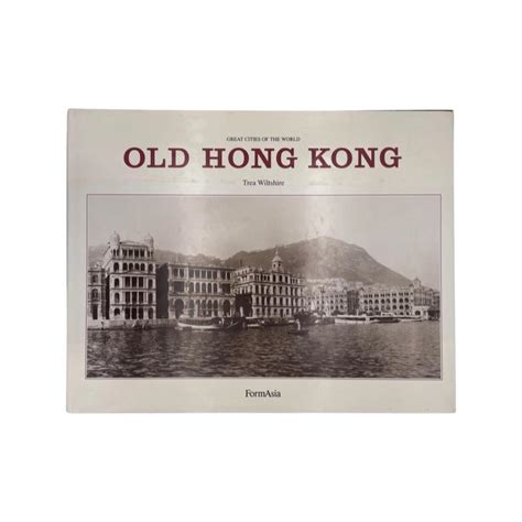 Old Hong Kong By Wiltshire Trea Near Fine Hardback Reprint