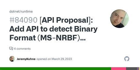 Api Proposal Add Api To Detect Binary Format Ms Nrbf Header · Issue 84090 · Dotnetruntime