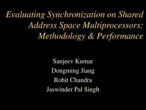Ppt Evaluating Synchronization On Shared Address Space Multiprocessors Methodology