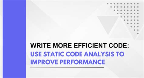 static code analysis improve performance now
