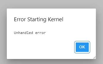 Error Starting Kernel Message Issue Jupyterlab Jupyterlab Github