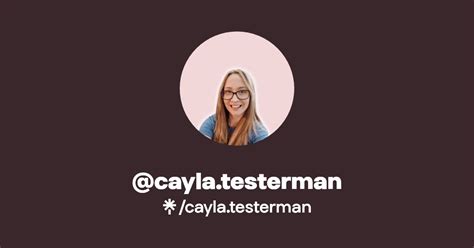 Cayla Testerman Linktree