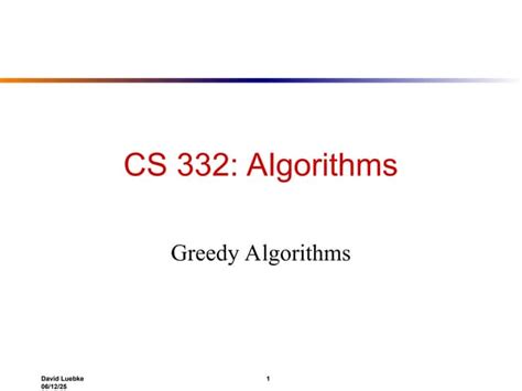 Css 332 Algorithms Greedy Algorithms Ppt