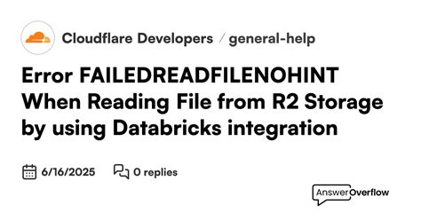 error failed read file no hint when reading file from r2 storage by using databricks integration