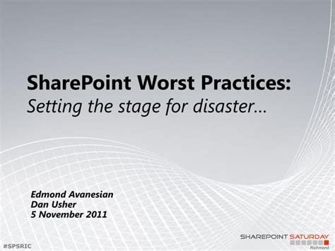 Sharepoint Worst Practices Spsric Ppt