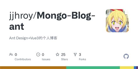 Github Jjhroymongo Blog Ant Ant Designvue3的个人博客