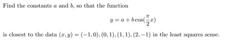 Solved Find The Constants A And B So That The Function Y Chegg