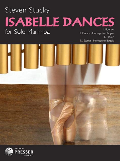 Isabelle Dances For Solo Marimba Steven Stucky 9781598064063